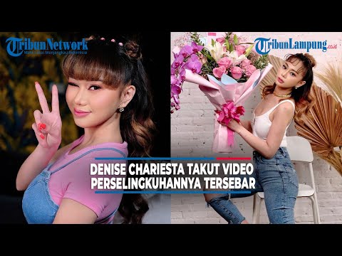 Denise Chariesta Takut Video Bukti Perselingkuhannya Tersebar - @TRIBUNLAMPUNGNEWSVIDEO