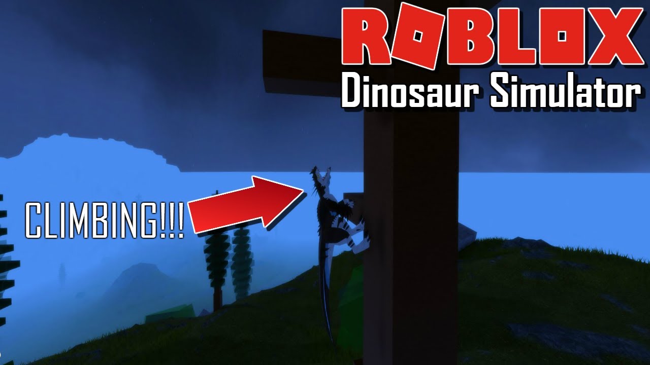 Roblox Dinosaur Simulator - CLIMBING IS BACK! New Climbing Update ...