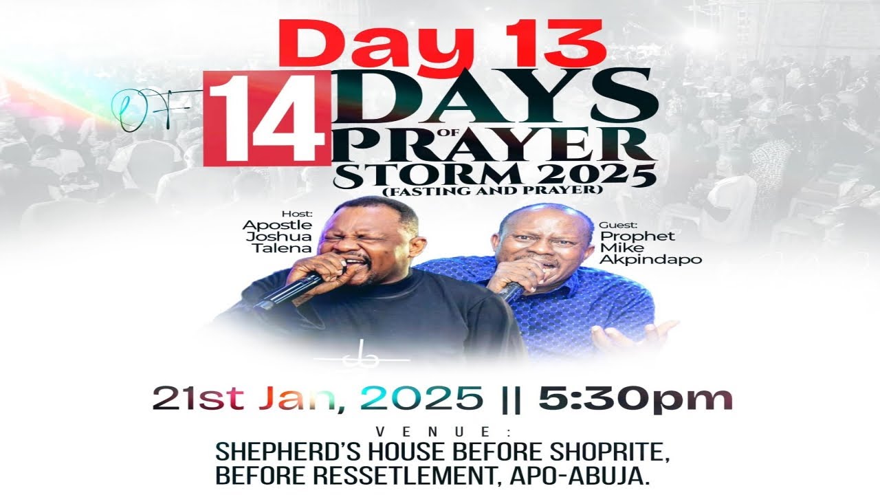 ( Day 13 ) 14 Days Prayer Storm with Apostle Joshua Talena & Prophet ...