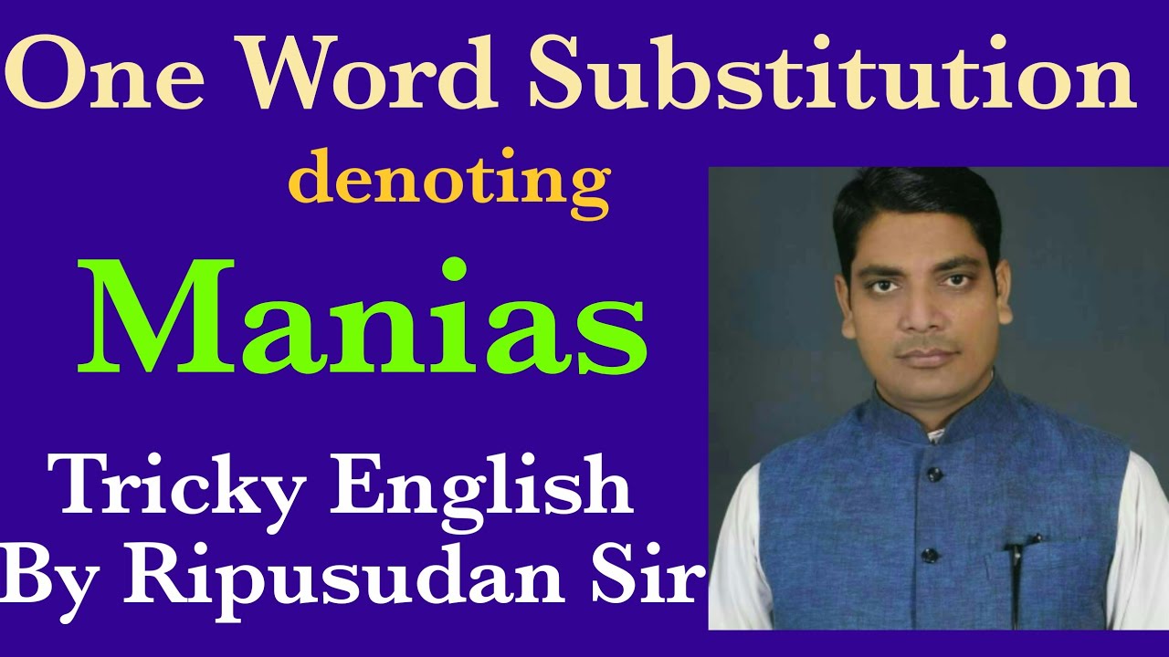 One Word Denoting Manias And Maniacs YouTube one-word-denoting-manias-and-maniacs-youtube