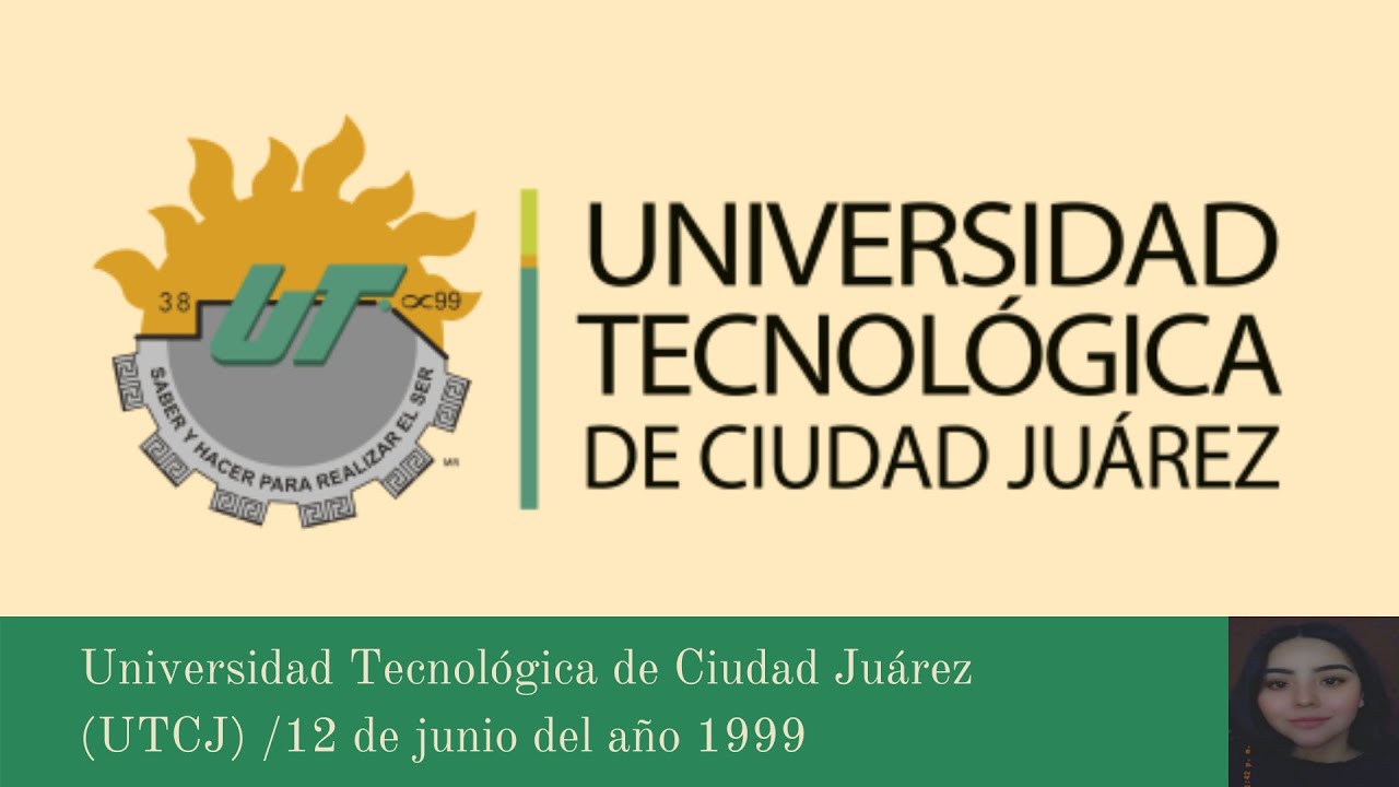 Historia de las universidades en Ciudad Juárez - UTCJ - YouTube