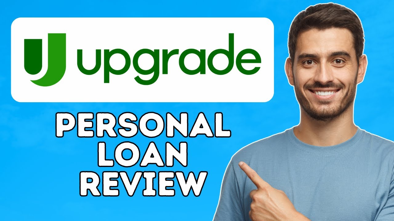 Upgrade Personal Loan Review | Is It Worth It? (2024) - YouTube