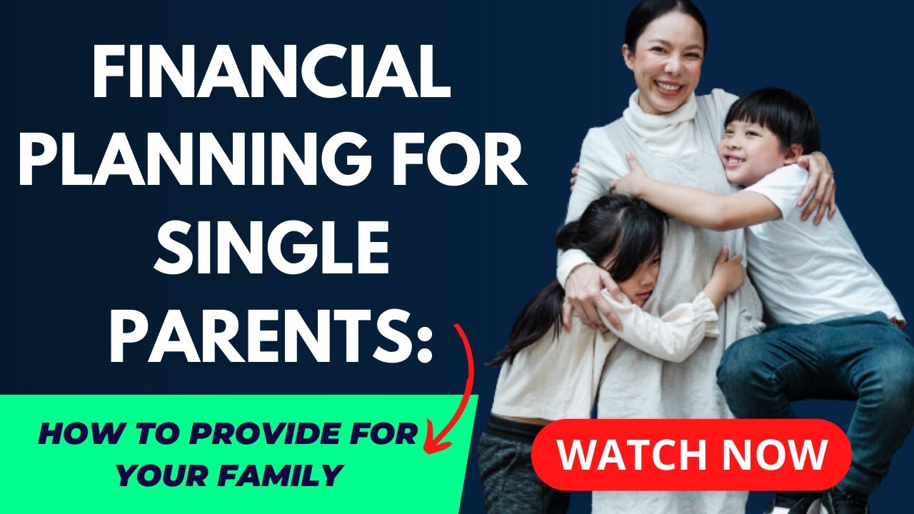 Financial Planning for Single Parents | Saving Money as a Single Parent ...