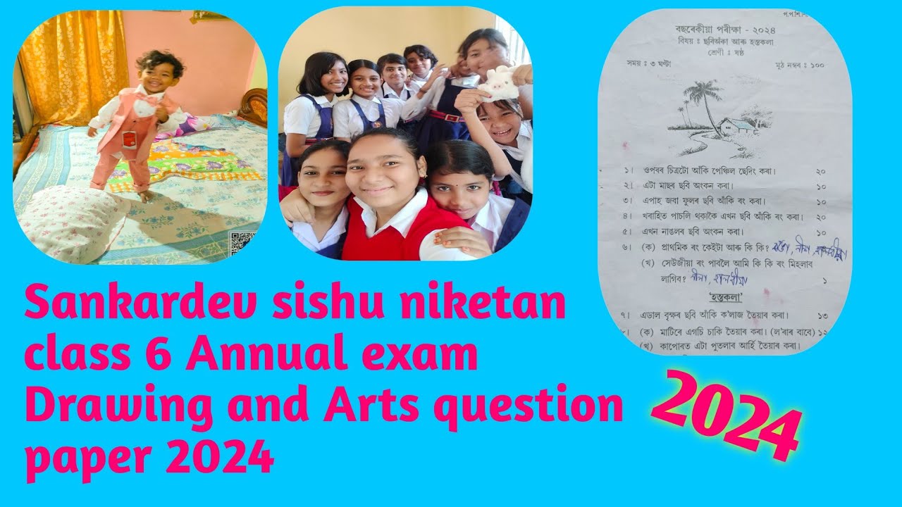 Sankardev sishu niketan class 6 Annual exam Drawing and Arts question ...