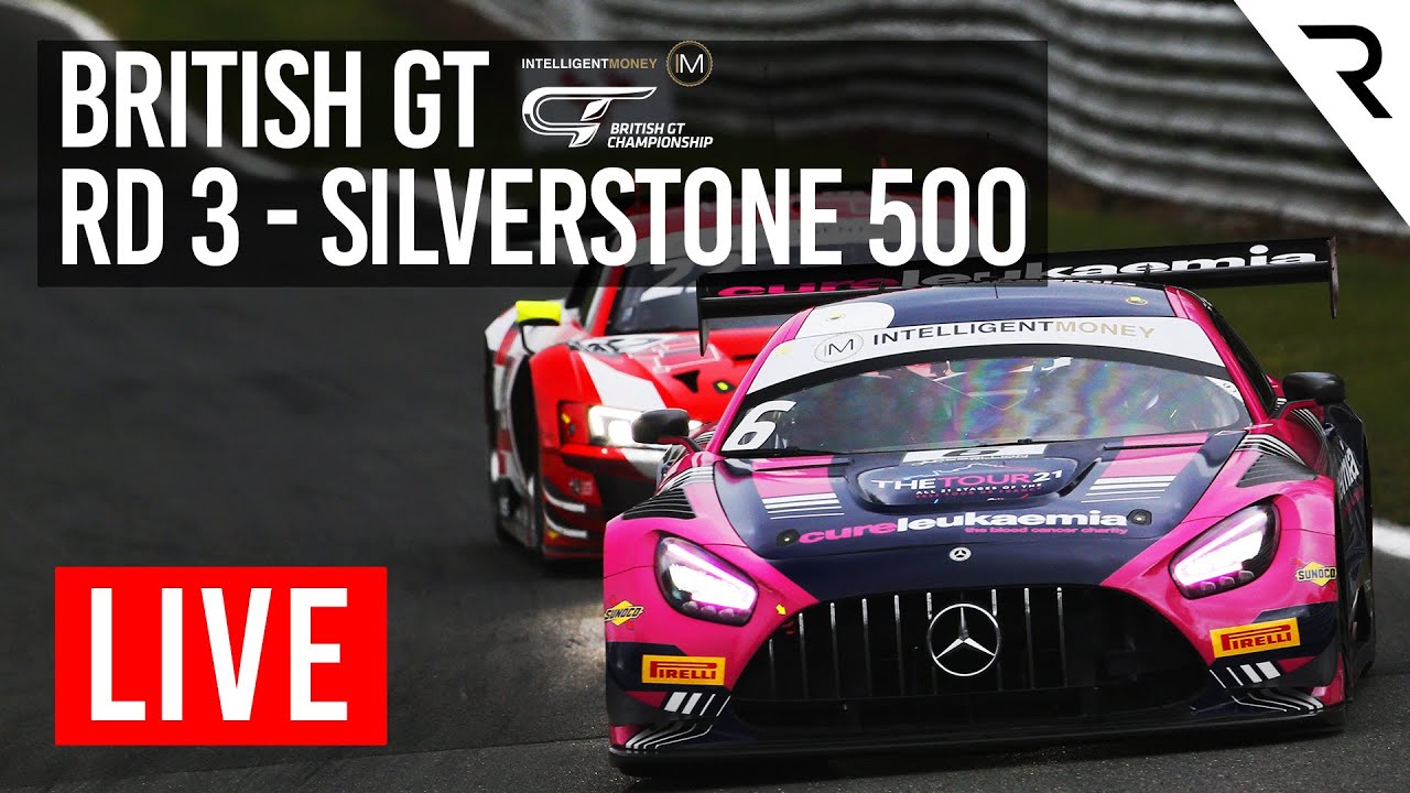 British GT Championship 2022 | Round 3 - Silverstone 500 - YouTube