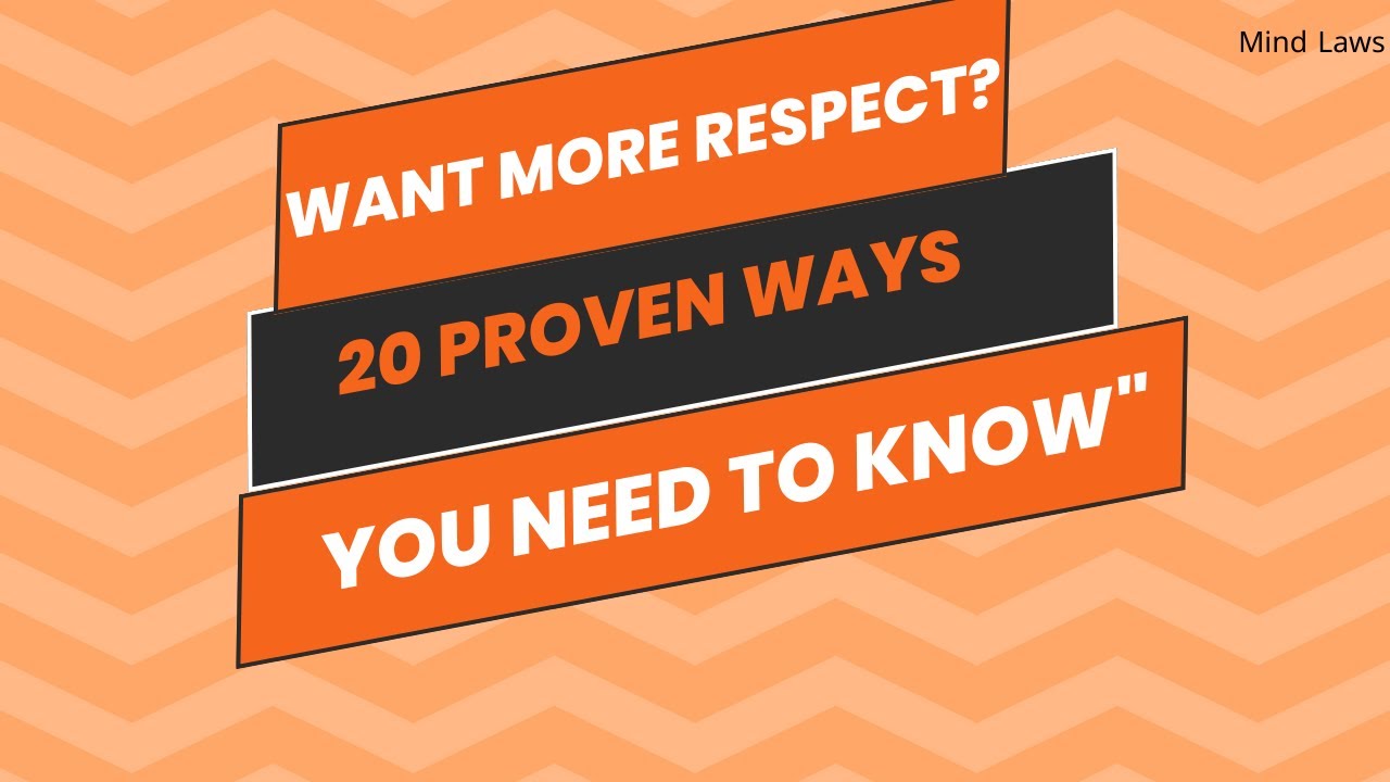 20 Simple Tricks to Gain Respect Instantly | How to Earn Respect from ...