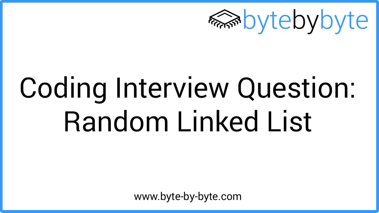 Interview Question Random Linked List YouTube interview-question-random-linked-list-youtube