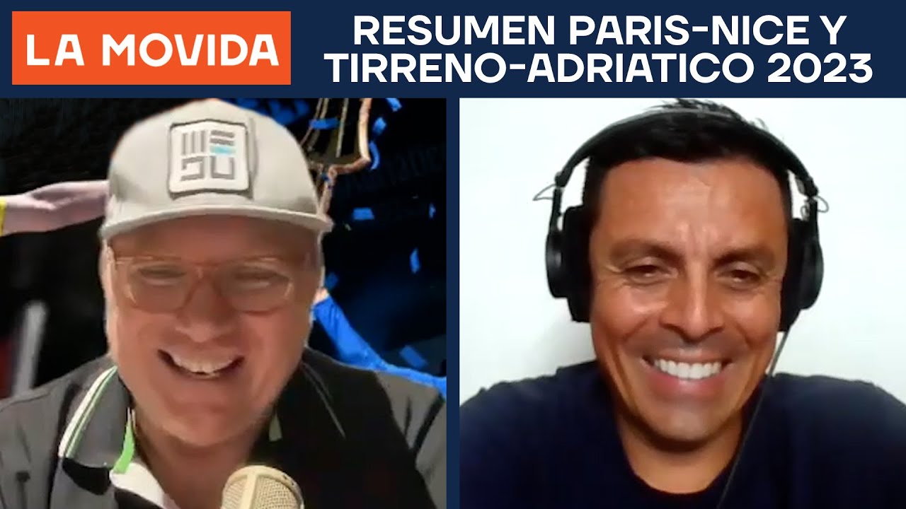 LA MOVIDA: Resumen Paris-Nice y Tirreno-Adriatico 2023 - YouTube