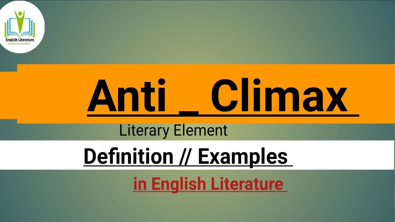 what is anti- Climax? // definition & explain with examples# ...