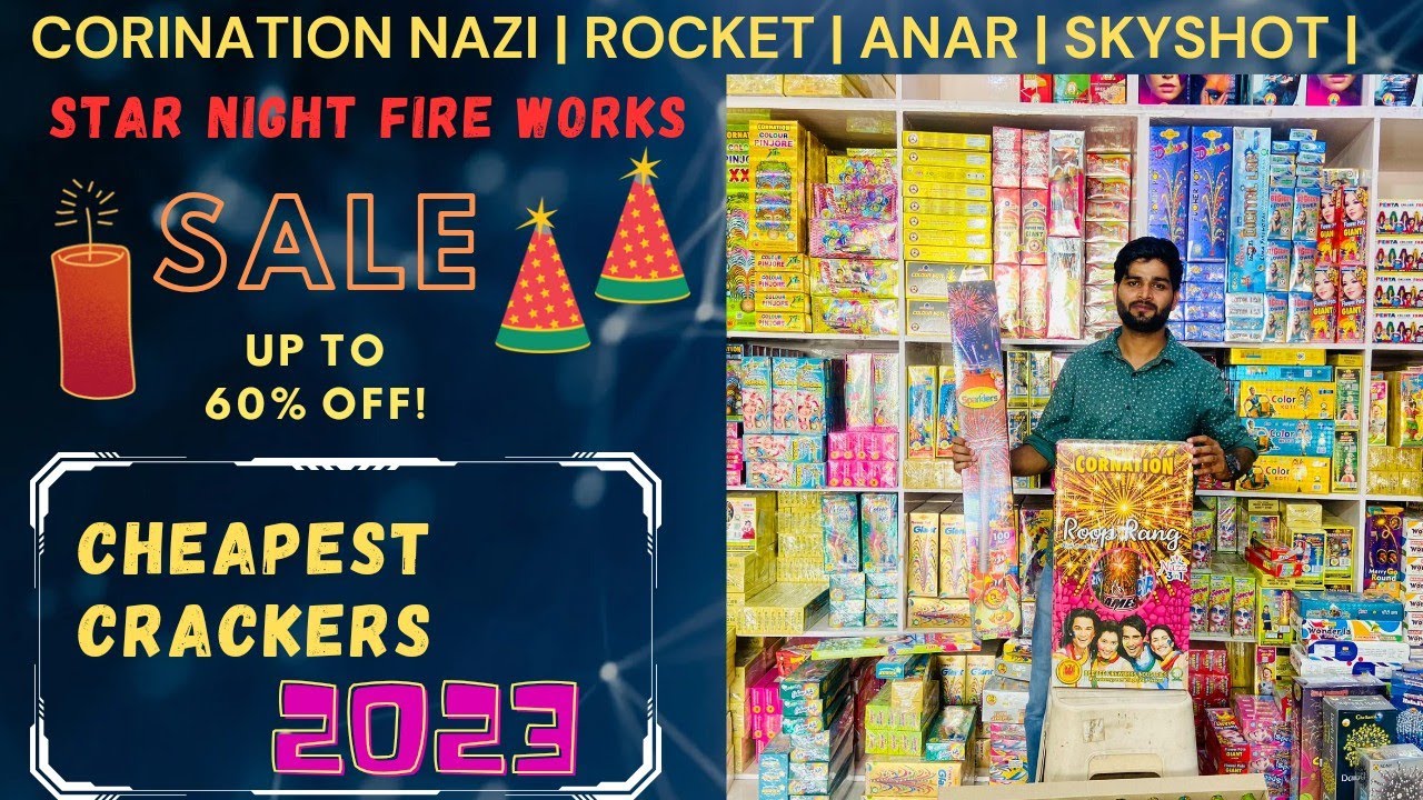 Cheapest Cracker Market 2023 | Cornation Nazi | Anar | Rocket | SkyShot ...