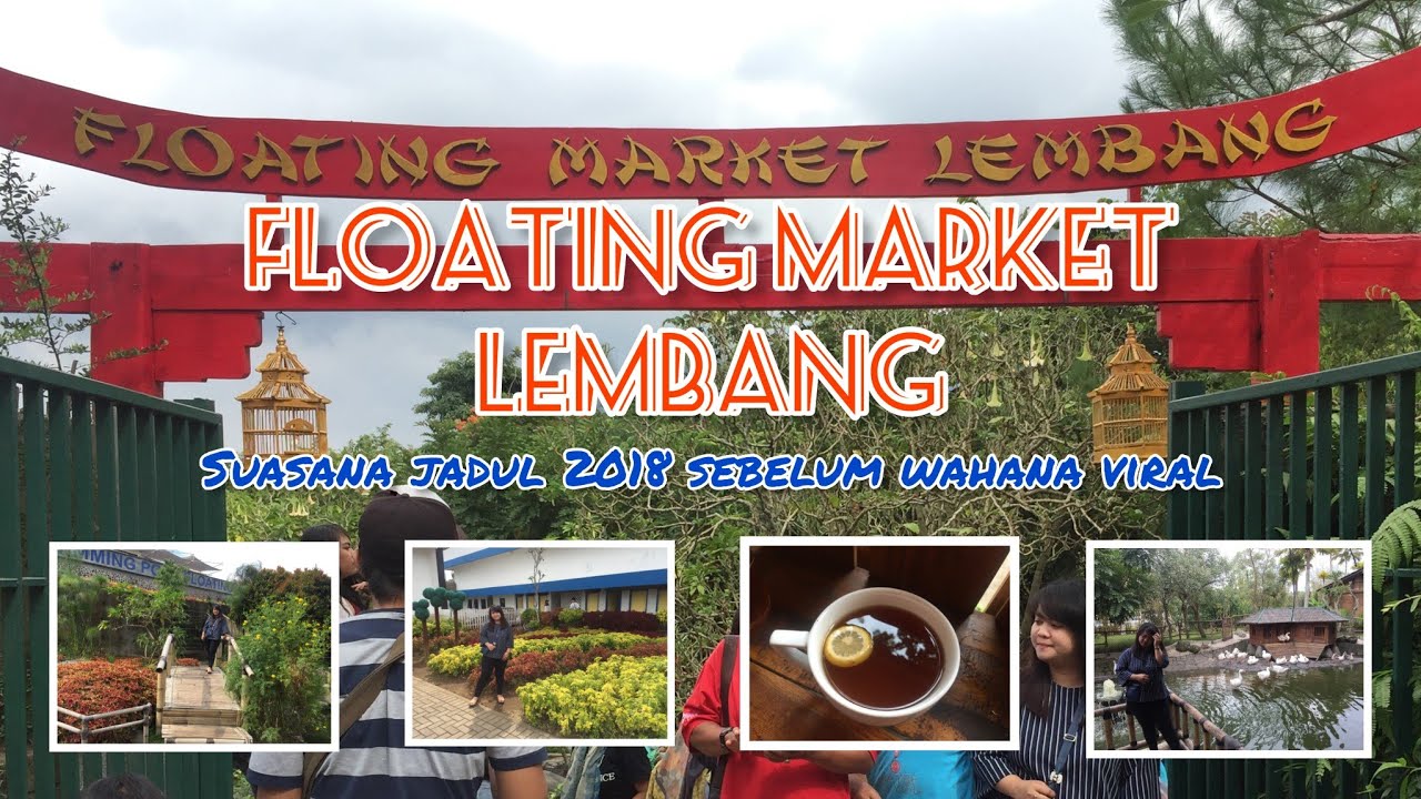 Floating Market Lembang Bandung, Review Wisata Alam Hits dan Populer di ...