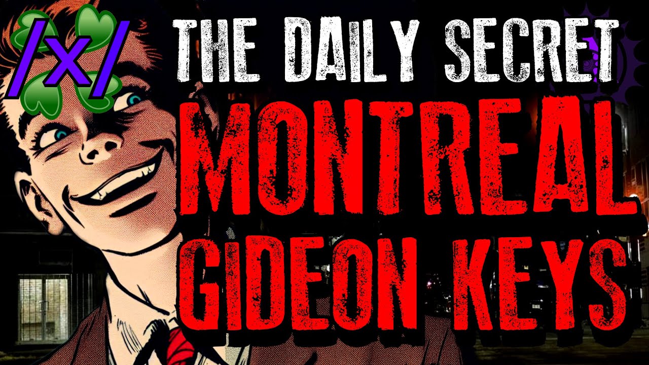 The Daily Secret: The Gideon Keys of Montreal | 4chan /x/ Paranormal ...