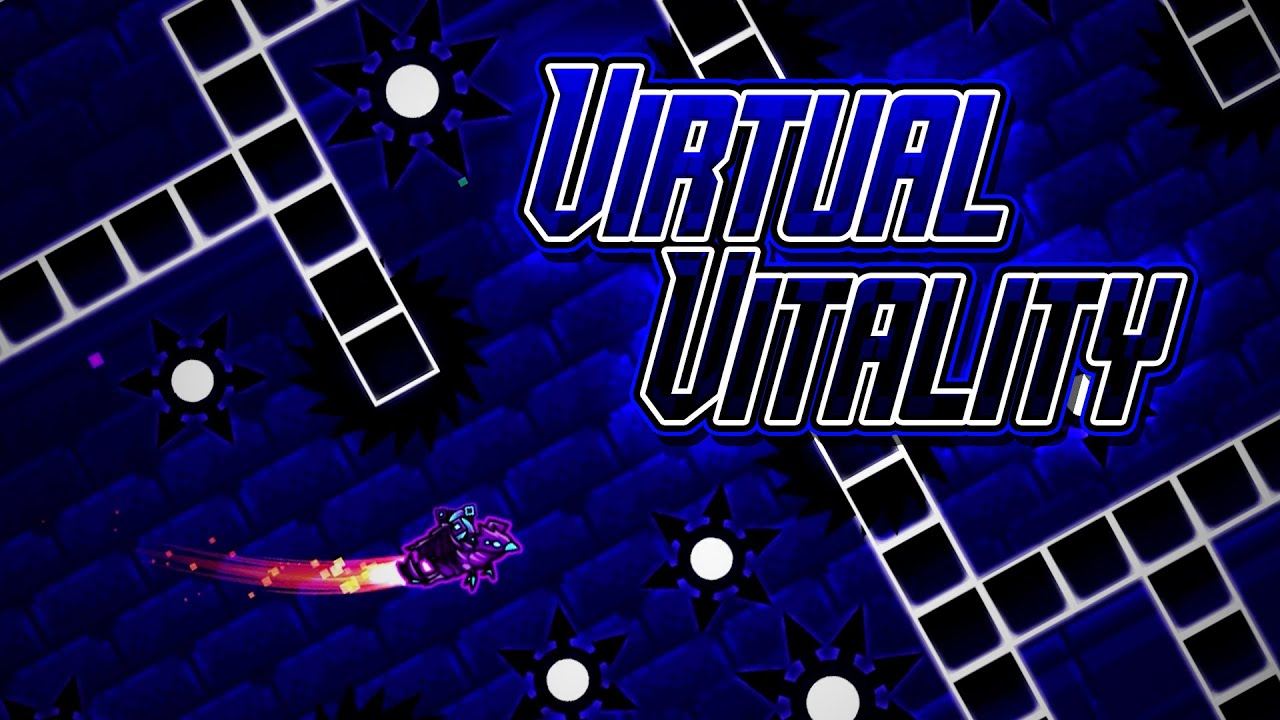 Geometry Dash Virtual Vitality by Refusion | My first 2.2 layout! - YouTube