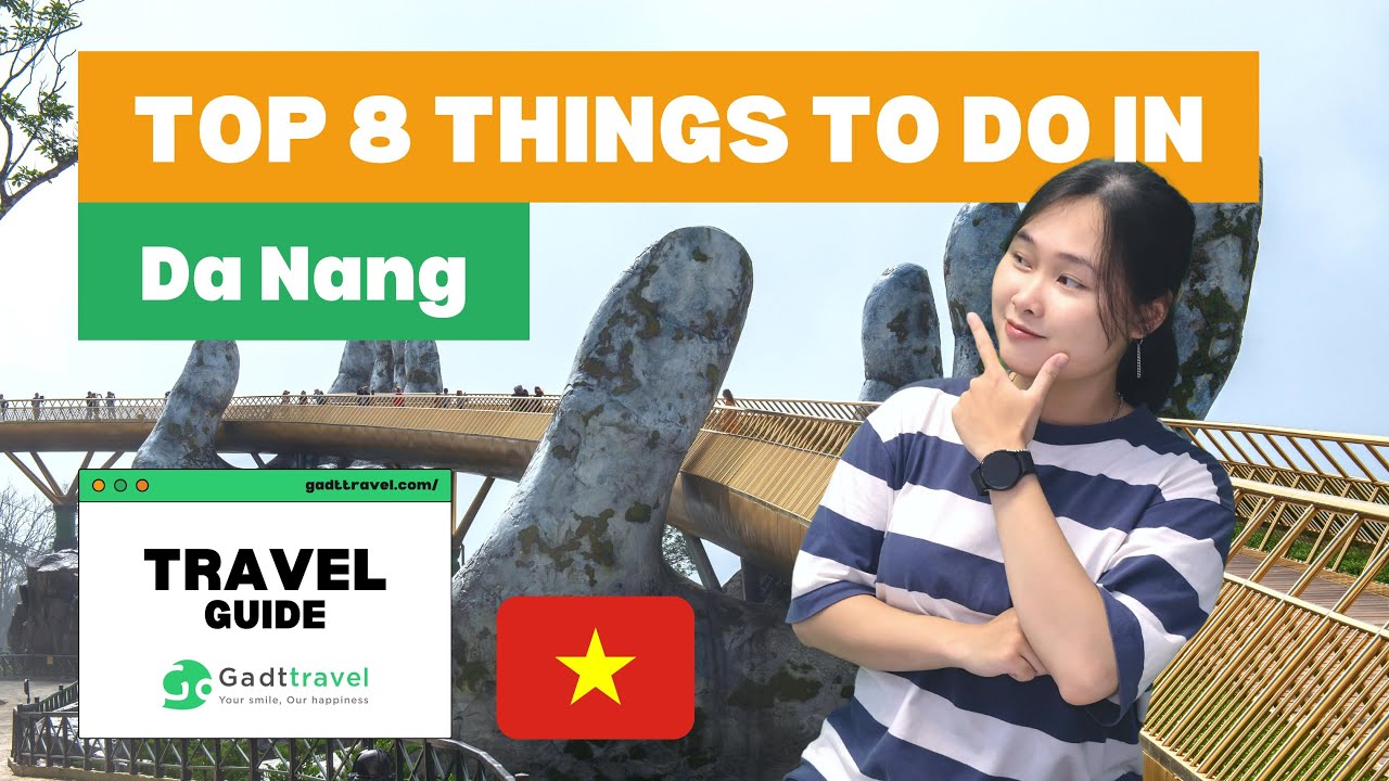 Top 8 Things To Do in DA NANG | Travel Guide Vietnam - YouTube