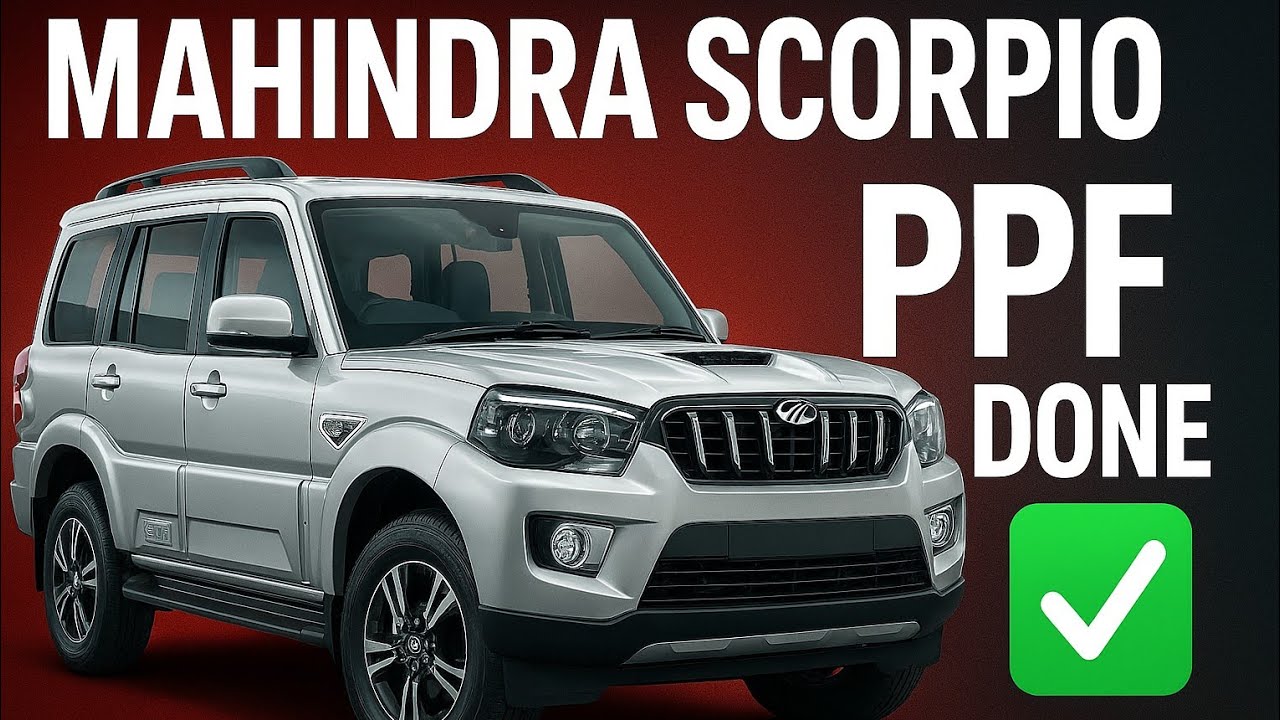 Mahindra Scorpio 🔥 | Full Body PPF Coating Done | Premium Car ...
