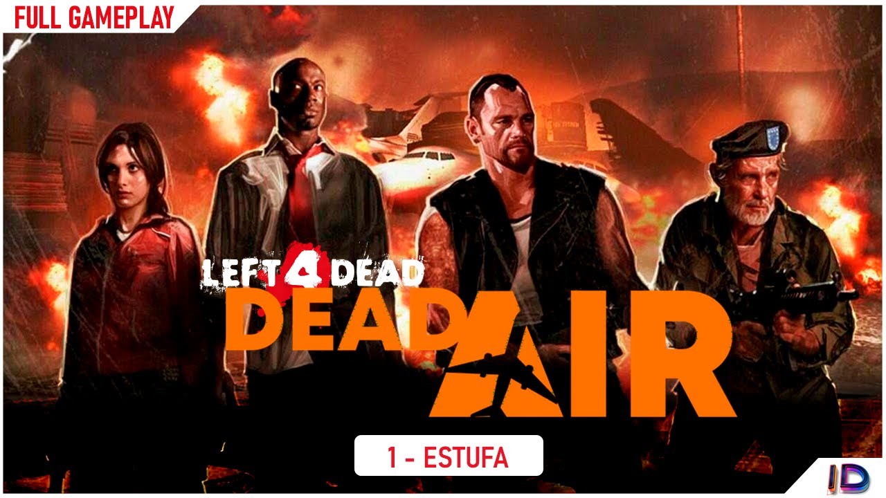 LEFT FOR DEAD: DEAD AIR #1 - ESTUFA (pela primeira vez) - [ADVANCED ...
