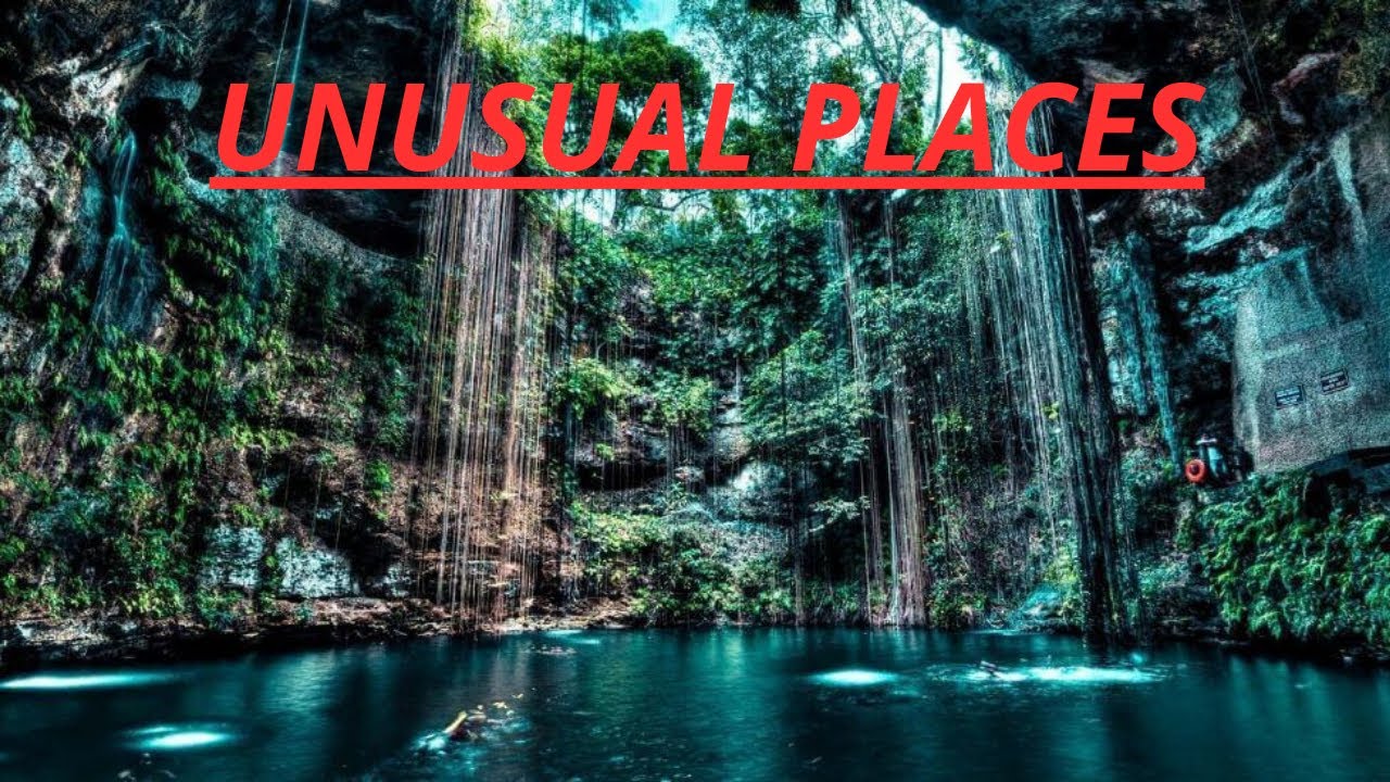 UNUSUAL PLACES | Places that DON'T seem real - YouTube
