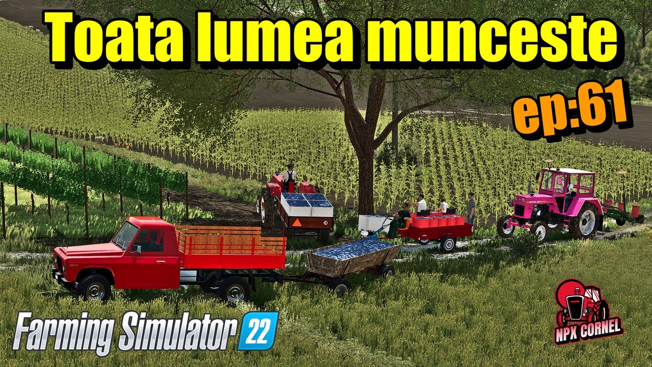 #fs22 RolePlay Romania/Culegem strugurii din vie/ep:61 - YouTube
