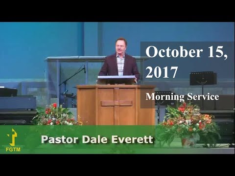 Evangelist Dale Everett - Oct. 15/2017 - 10 AM - YouTube