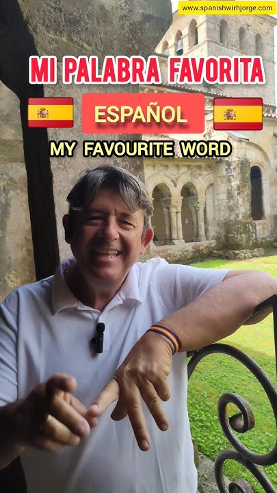 Mi PALABRA FAVORITA en español (My favourite word in Spanish) Cuál es ...