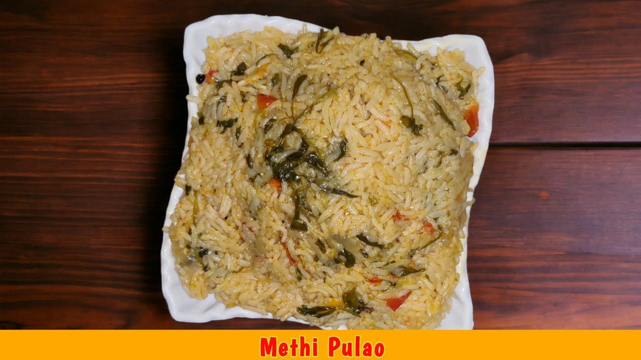 "Methi Pulao Recipe: A Healthy and Flavorful Delight!" | Cook with ...