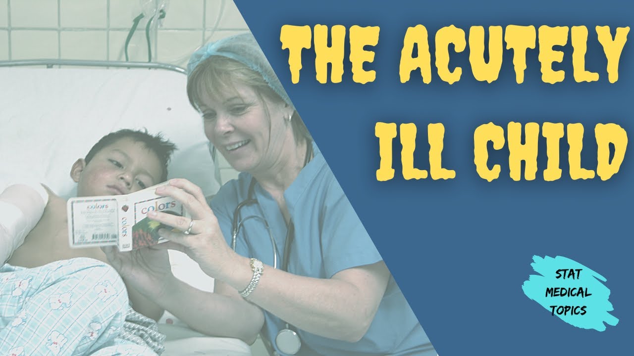 The Acutely Ill Child - YouTube