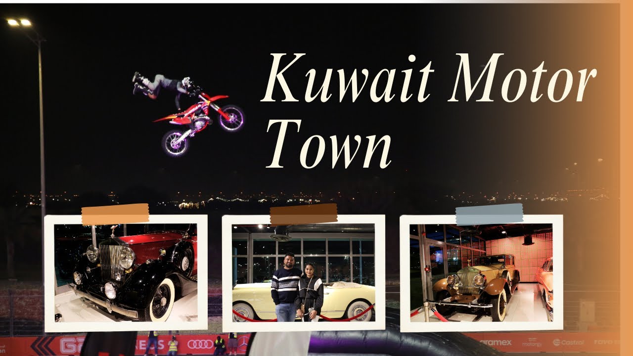 Kuwait Motor Town : Freestyle Stunts, Vintage Cars & More 🚗 🏍️ - YouTube