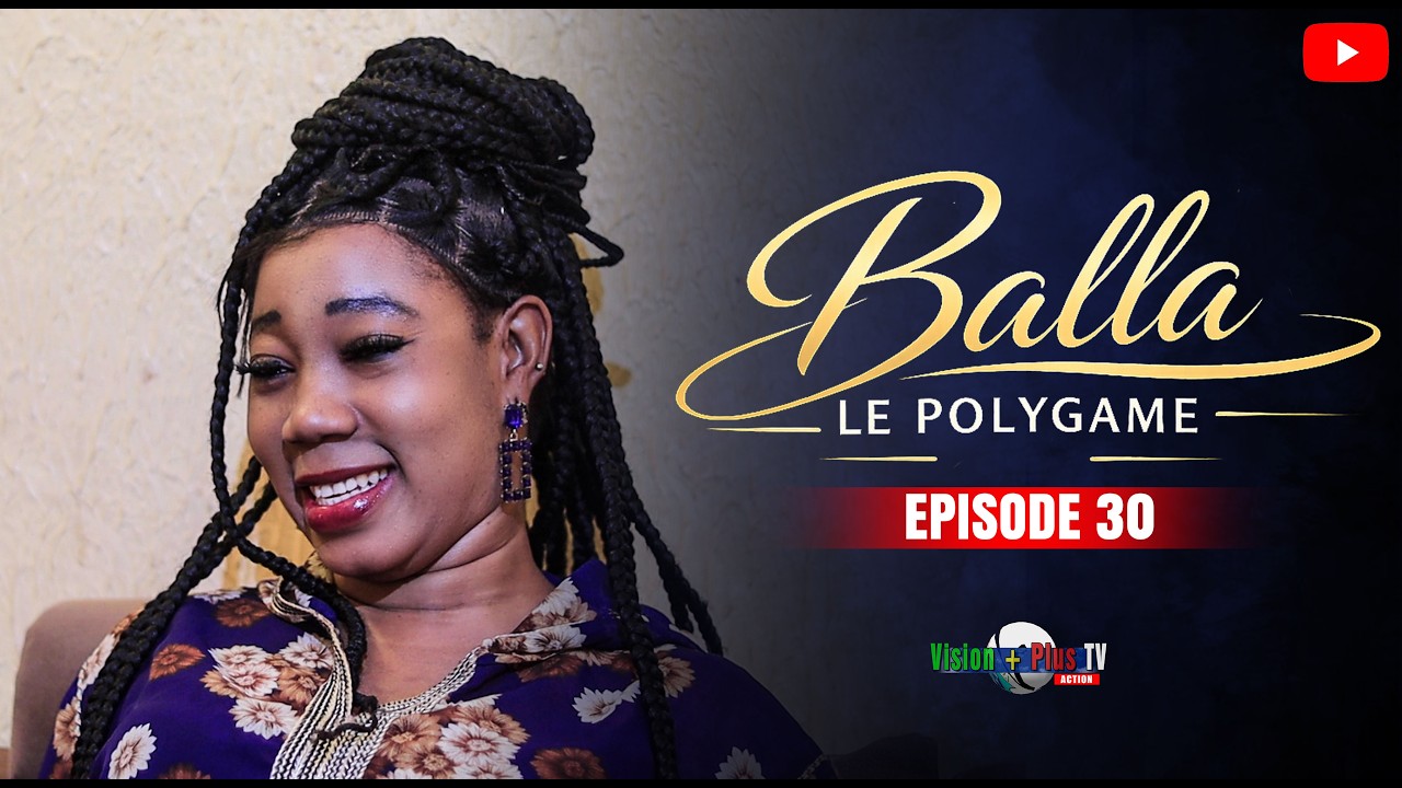 Un cas de polygamie-30ème Episode -L'histoire de la famille polygame de ...