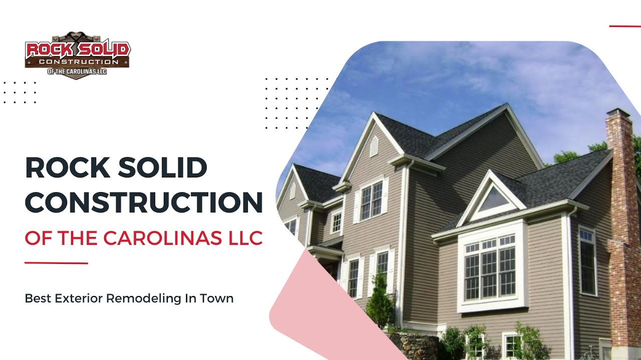 Rock Solid Construction of the Carolinas LLC - Exterior Remodeling Near Me Albemarle, NC - YouTube