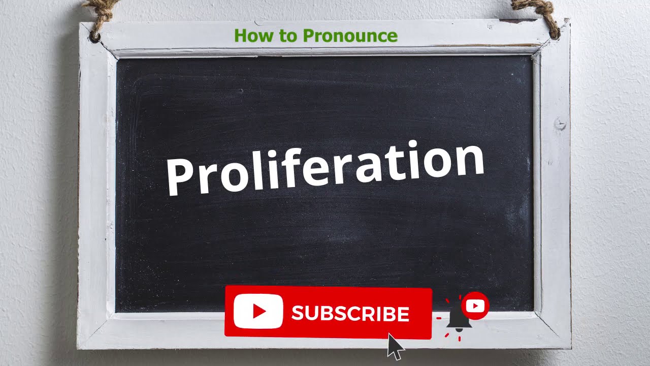 How to pronounce proliferation | Meaning of proliferation - YouTube