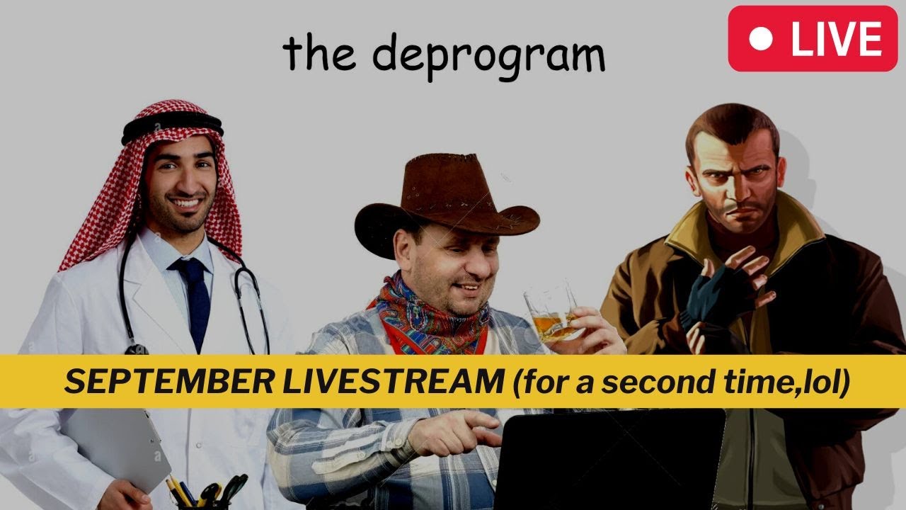The Deprogram September Second Livestream Youtube