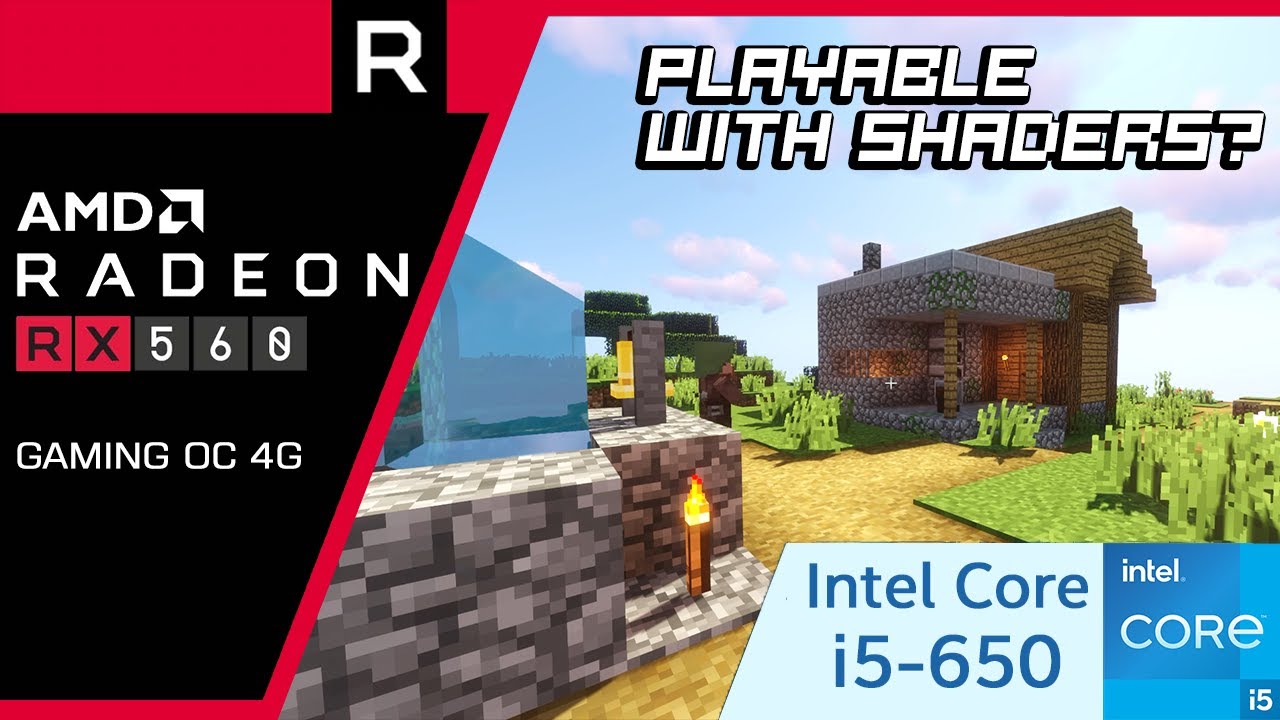 Minecraft / Minecraft Shaders | RX 560 4GB | i5 650 | Benchmark | 1080p ...