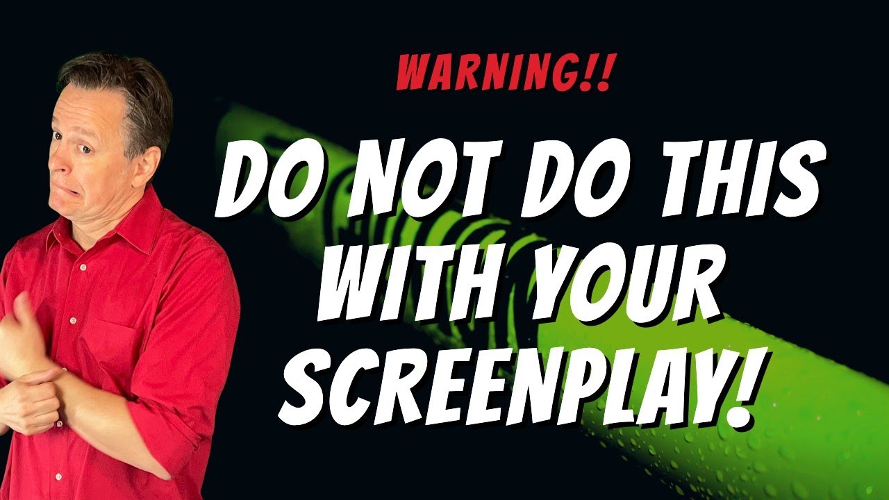 Warning: Do Not Do This with Your Screenplay - YouTube