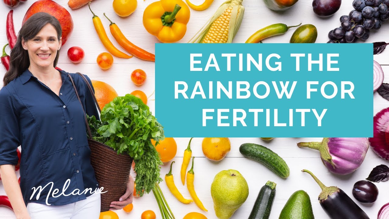 Eating the rainbow for boosting fertility - YouTube