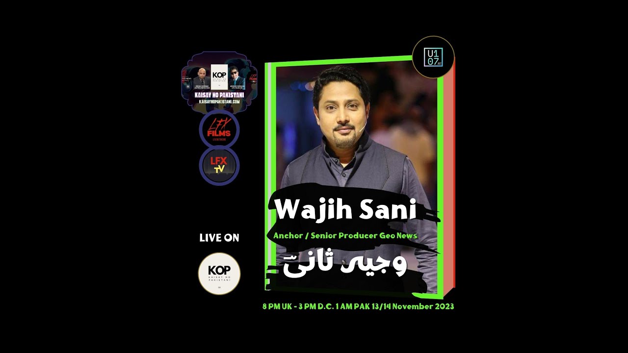 Wajih Sani - TV Anchor and Senior Producer Geo News. Live on KOP - YouTube