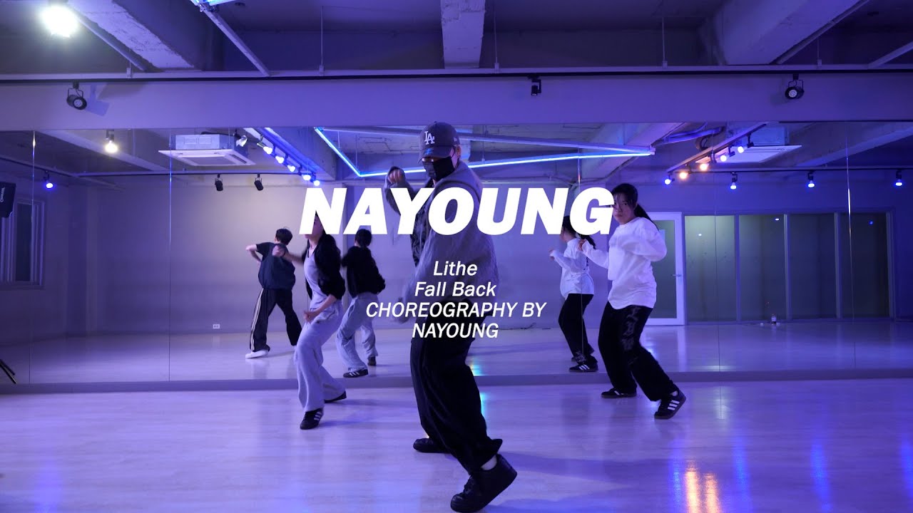 Lithe - Fall BackㅣNAYOUNG CHOREOGRAPHY [대구댄스학원] - YouTube