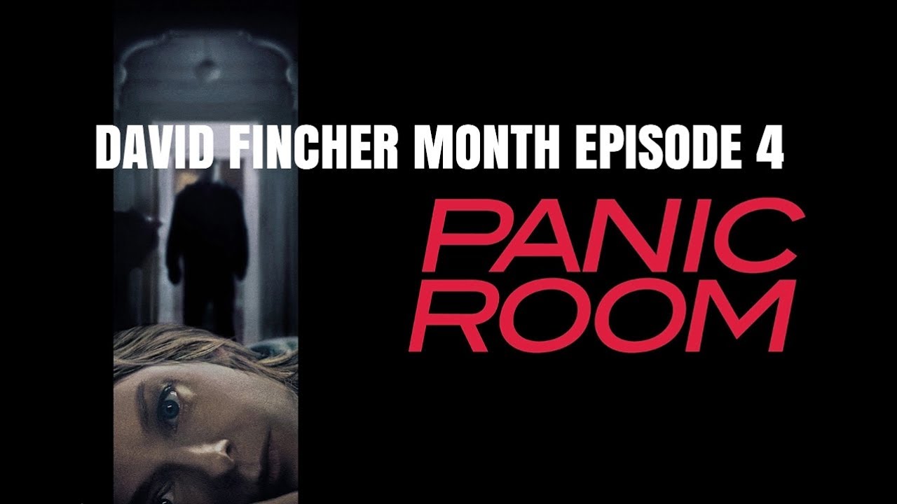 David Fincher Month Episode 4-PANIC ROOM (2002) - YouTube