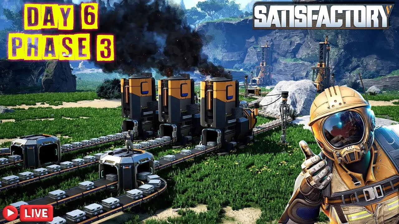 🔴 LIVE - Satisfactory - Day 6 - Phase 3 - YouTube