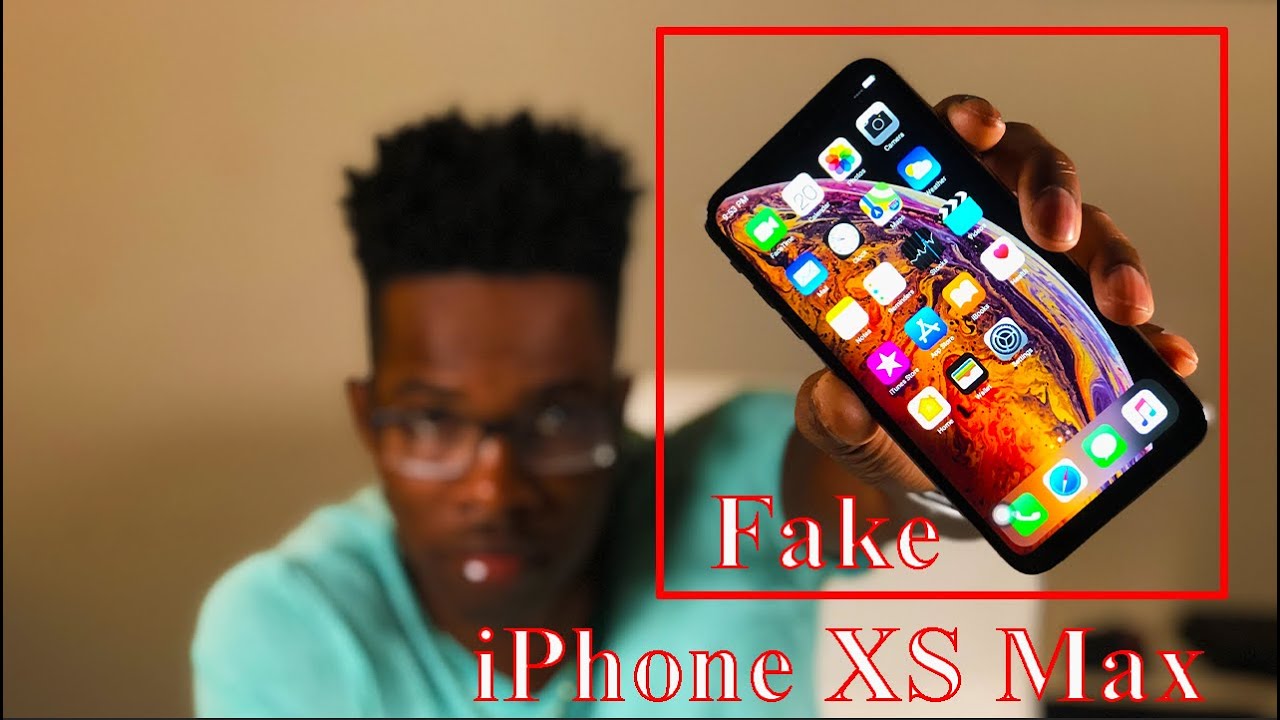 Fake!!! IPHONE XS Max - YouTube
