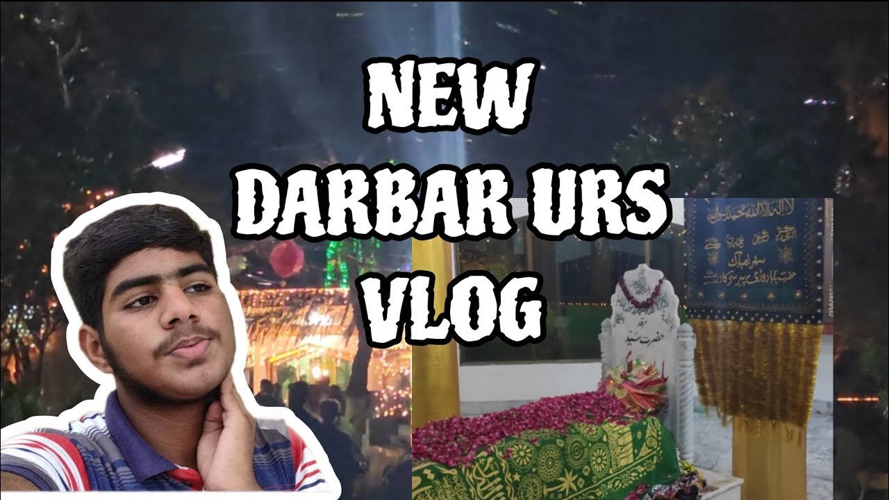New darbar vlog || hazrat baba rori peer sarkar urs Mubarak|| 😁 ️ - YouTube