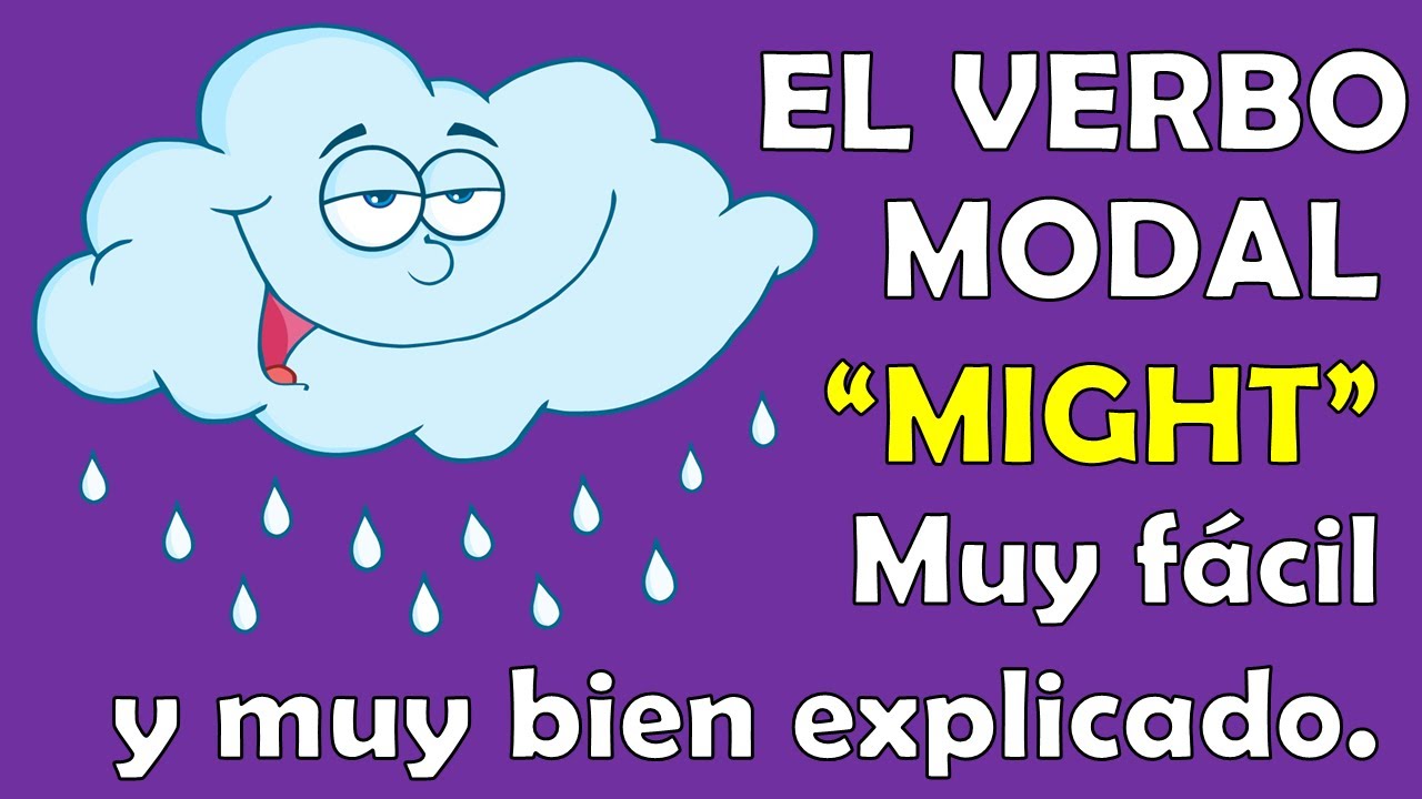 VERBO MODAL "MIGHT" / MODAL VERB "MIGHT" - YouTube