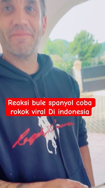 Reaksi bule spanyol coba rokok viral Di indonesia #vlogspanyol #spanyol #bulespanyol #reaksibule ...