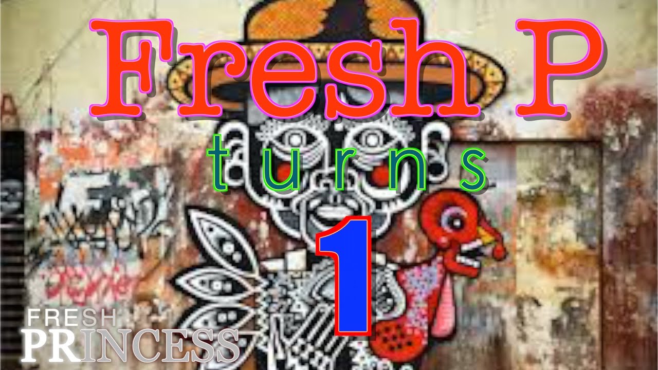 Fresh Princess Turns One | Fresh P - YouTube