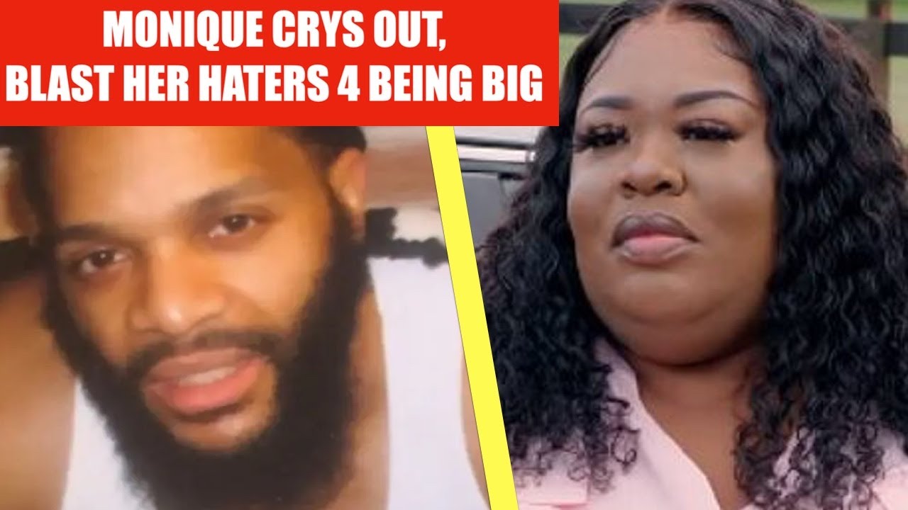 Love After Lockup Monique cry out to address her relationship with ...