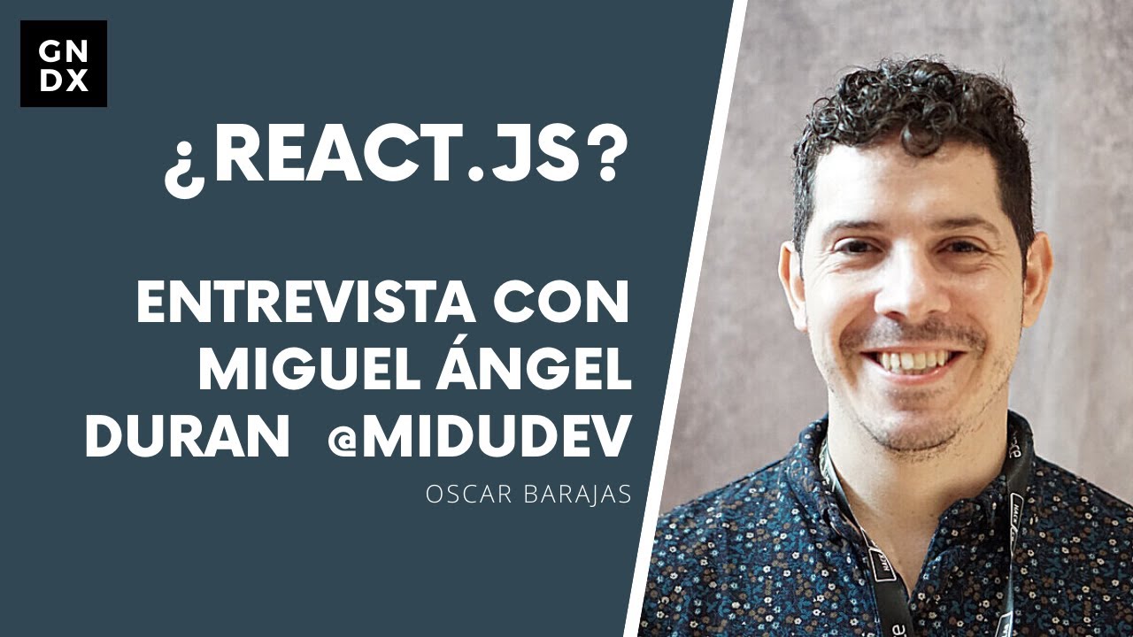 Hablemos de React.JS con Miguel Ángel Duran @midudev - YouTube