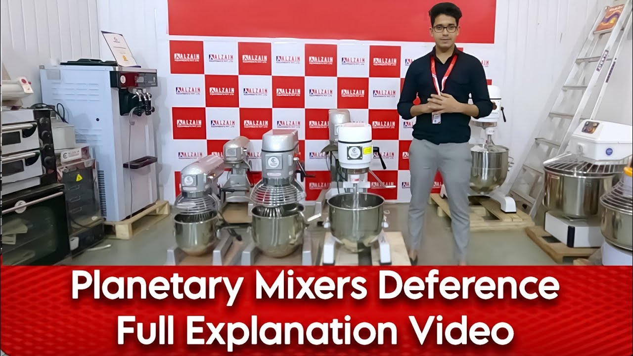 Planetary Mixers Deference Full Explanation Video | Alzain Equipments ...