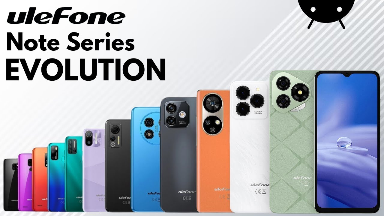 Evolution Of Ulefone Note Series | History Of Ulefone - YouTube