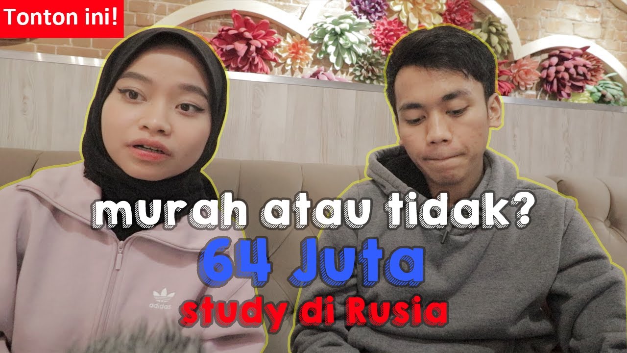 KULIAH DI RUSIA MANDIRI | BEASISWA RUSIA 2021 - YouTube