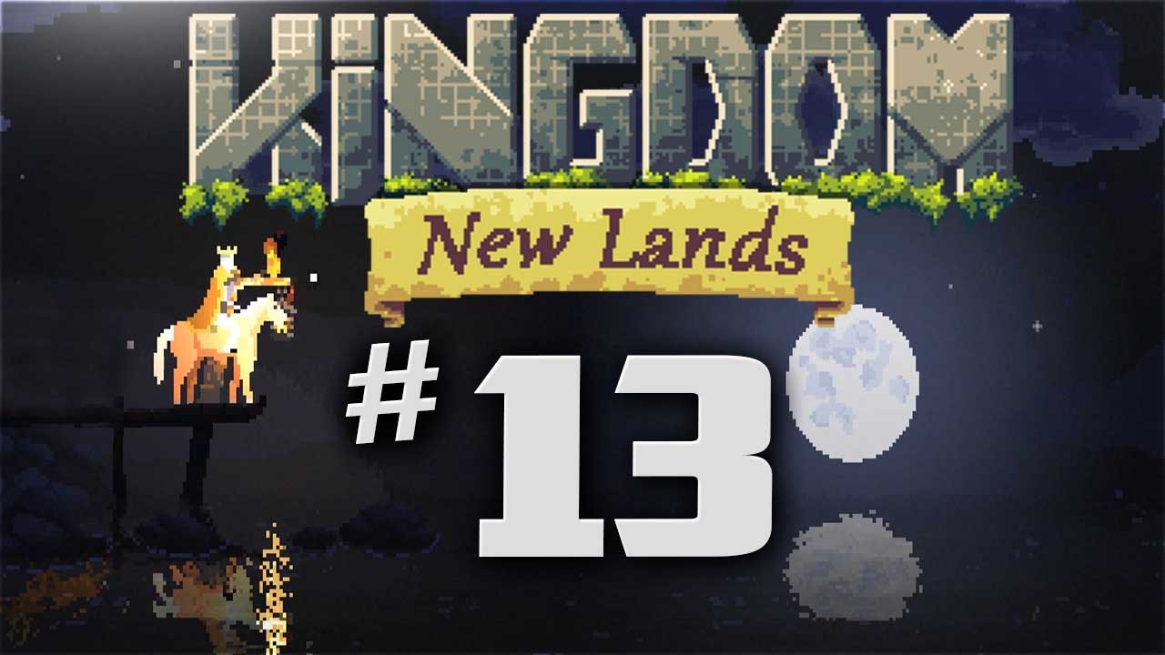 Kingdom New Lands Gameplay - Ep 13 - BOAT COMPLETE! (Let's Play Kingdom New Lands) - YouTube