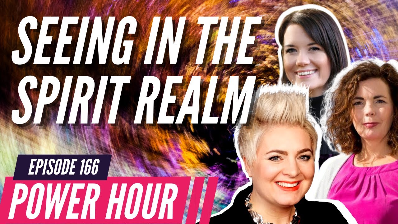 Seeing in the Spirit Realm | POWER HOUR Ep.166 with prophet Emma Stark ...